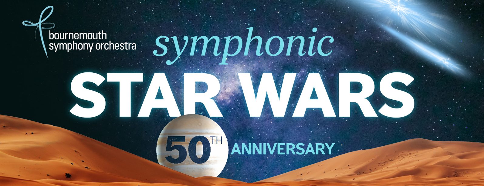 Star Wars: 50th Anniversary Celebration | Theatre Royal Plymouth